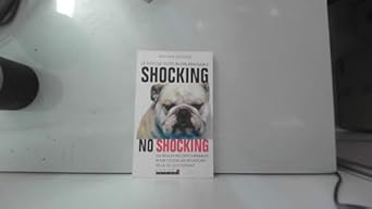 Amazon.fr - Shocking, not shocking: Le savoir-vivre in-dis-pen-sa-ble ...