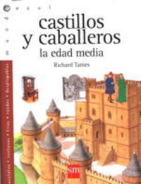 Castillos y caballeros: La Edad Media (Mundo azul) : Tames, Richard ...