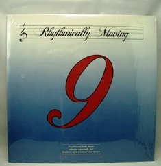 Rhythmically Moving Vol 9: Traditional Folk Music selected especially ...