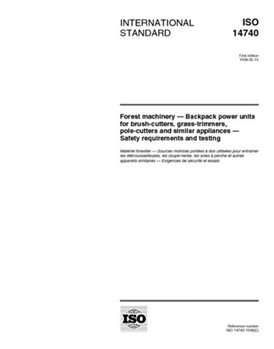ISO 14740:1998, Forest machinery - Backpack power units for brush ...