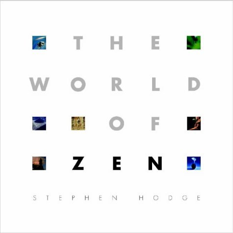 The World of Zen: stephen-hodge: 9781841810379: Amazon.com: Books