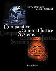 Comparative Criminal Justice Systems: Fairchild, Erika, Dammer, Harry R ...
