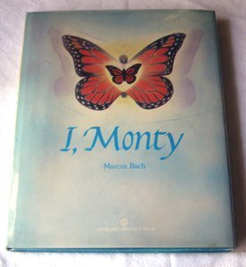 I, Monty: Bach, Marcus: 9780896100725: Amazon.com: Books