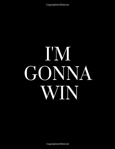 I'm Gonna Win: Amazon.co.uk: Book, Note: 9781092158619: Books