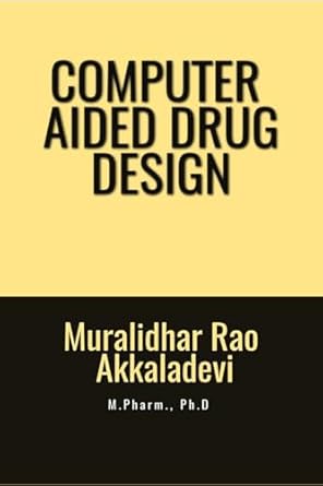 COMPUTER AIDED DRUG DESIGN : as per PCI syllabus : Muralidhar Rao ...