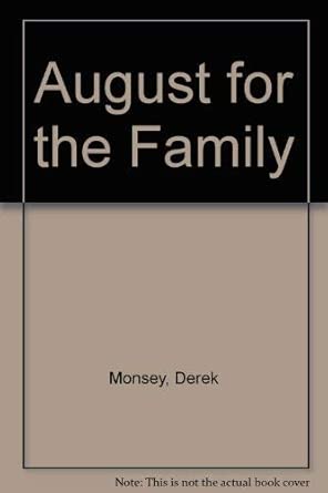 August for the family: Monsey, Derek: 9780491018401: Amazon.com: Books