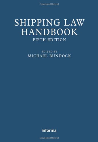 Shipping Law Handbook (Lloyd's Shipping Law Library): Bundock, Michael ...