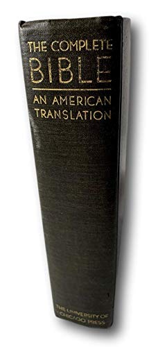 Rare The Complete Bible An American Translation University Of Chicago ...
