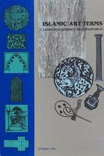 Islamic Art Terms (Lexicon: Explained and Illustrated): Ahmad M. Issa ...