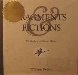 Fragments and Fictions: Workbooks of an Obscure Writer: Peden, William ...