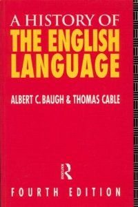 Amazon.com: A History of the English Language: 9780415093798: Baugh ...