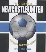 Little Book Of Newcastle United: Mike Bolam: 9781844428595: Amazon.com ...