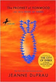 The Prophet of Yonwood (Books of Ember Series #3) by Jeanne DuPrau: by ...