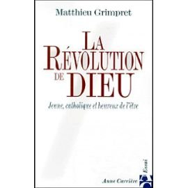 Amazon.fr - La Révolution de Dieu - Grimpret, Matthieu - Livres