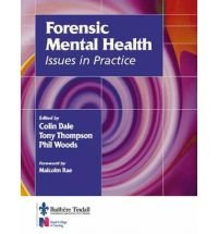 Forensic Mental Health in Practice: Amazon.co.uk: Dale, Colin, Thompson ...