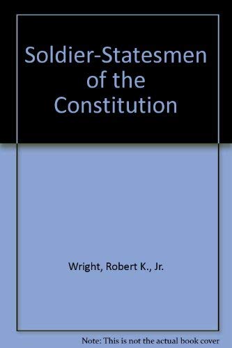 Amazon.com: Soldier-Statesmen of the Constitution: 9780160019555 ...