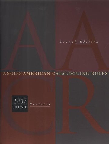 Anglo-American Cataloguing Rules, 2002: 9780838935309: Amazon.com: Books
