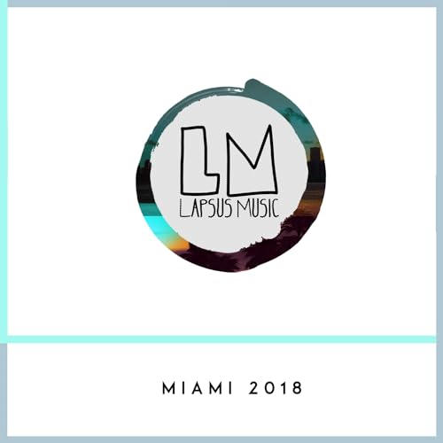 Play Lapsus Music Miami 2018 by VARIOUS ARTISTS on Amazon Music