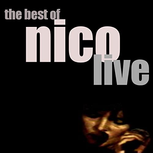 Play Best Of Nico: LIVE by Nico on Amazon Music