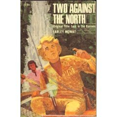Two Against the North: Mowat, Farley: Amazon.com: Books