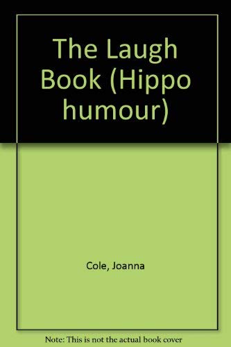 The Laugh Book (Hippo Humour): Cole, Joanna, Calmanson, Stephanie ...