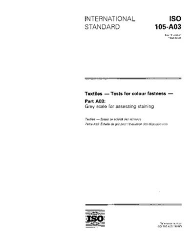 ISO 105-A03:1993, Textiles - Tests for colour fastness - Part A03: Grey ...