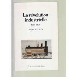 Amazon.fr - La Révolution industrielle - Verley, Patrick - Livres