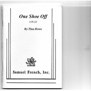 One Shoe Off: Tina Howe: Amazon.com: Books