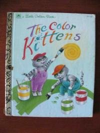 The Color Kittens (Little Golden Book): Margaret Wise Brown, Kathi ...
