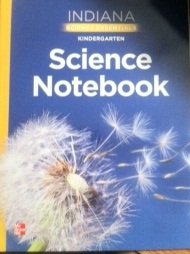 Indiana Science Essentials Kindergarten Science Notebook: Unknown ...