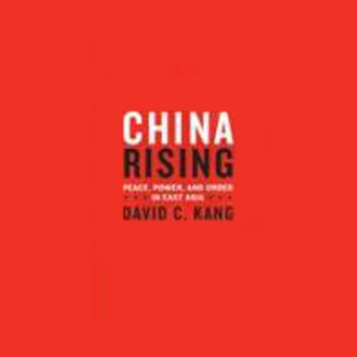 Amazon.com: China Rising: Peace, Power, and Order in East Asia (Audible ...