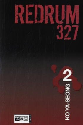 Redrum 327, Band 2 : Ko Ya-Seong: Amazon.de: Bücher