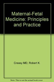 Maternal-Fetal Medicine: Principles and Practice : Creasy, Robert K ...