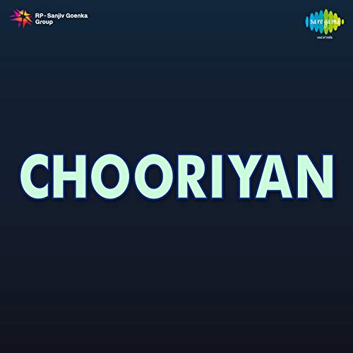Play Chooriyan (Original Motion Picture Soundtrack) by S. N. Tripathi ...