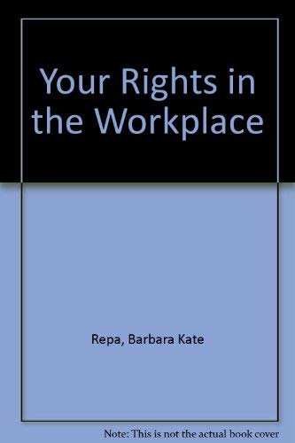 Your Rights in the Workplace: Barabara Kate Repa Barbara Kate Repa Mar ...