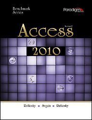 Microsoft Access: Levels 1 and 2 (Benchmark Series) by Nita Rutkosky ...