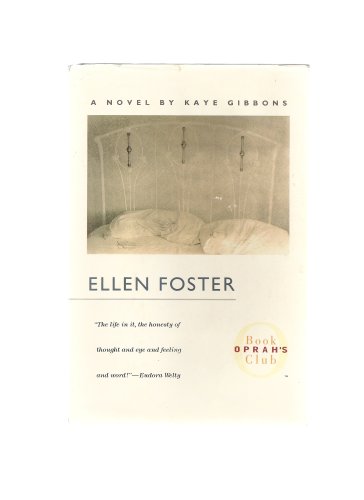 ELLEN FOSTER: Kaye Gibbons: Amazon.com: Books