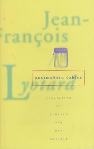 Postmodern Fables: Lyotard, Jean-Francois: 9780816625543: Amazon.com: Books