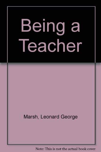 Being a teacher: Leonard Marsh: 9780713613728: Amazon.com: Books