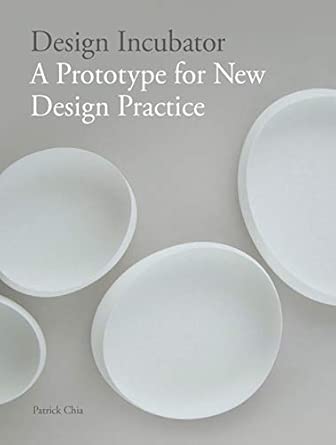 Design Incubator /anglais: Patrick Chia: 9781780676968: Amazon.com: Books