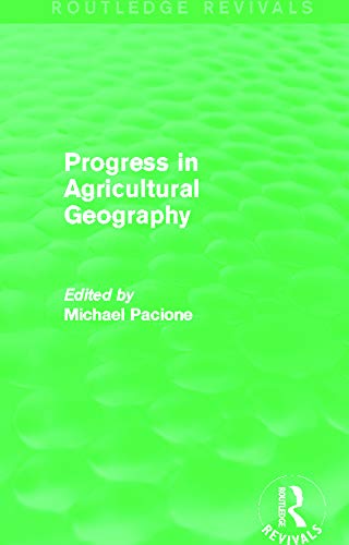 Progress in Agricultural Geography (Routledge Revivals): Pacione ...