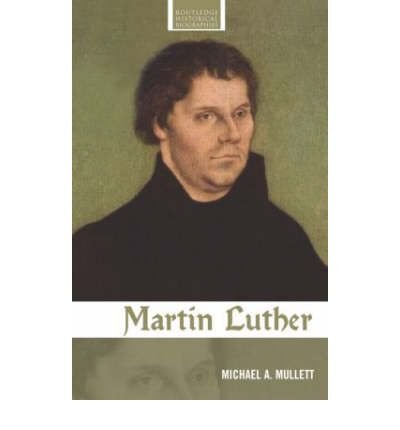 Amazon.com: Martin Luther (Routledge Historical Biographies ...