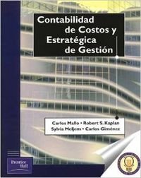 Contabilidad de Costos y Estrategica de Gestion : Kaplan, Robert, Mallo ...