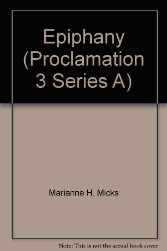 Epiphany (Proclamation 3: Aids for Interpreting the Lessons of the ...