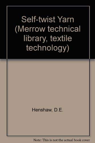 Self-twist yarn, (Merrow technical library: textile technology, 6 ...
