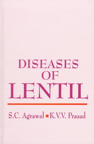 Diseases of Lentil : Agrawal, Subhash Chandra, Prasad, K. V. K. K ...