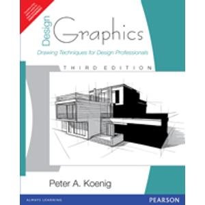 Design Graphics: Drawing Techniques for Design Professionals, 3rd ed ...