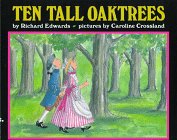 Ten Tall Oak Trees: Edwards, Richard, Crossland, Caroline ...
