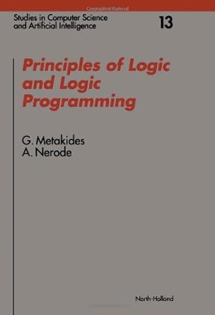 Principles of Logic and Logic Programming (Volume 13) (Studies in ...