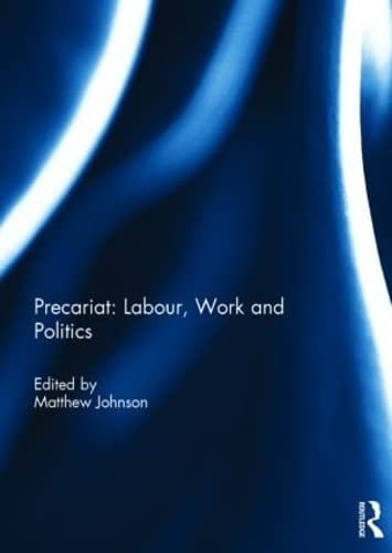 Amazon.com: Precariat: Labour, Work and Politics: 9781138803206 ...